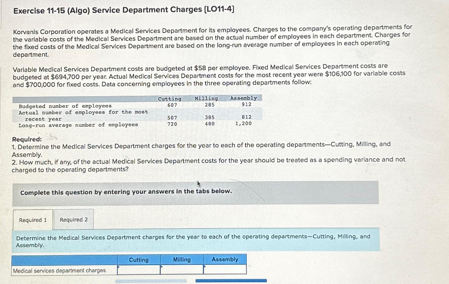 Solved Exercise 11-15 (Algo) ﻿Service Department Charges | Chegg.com