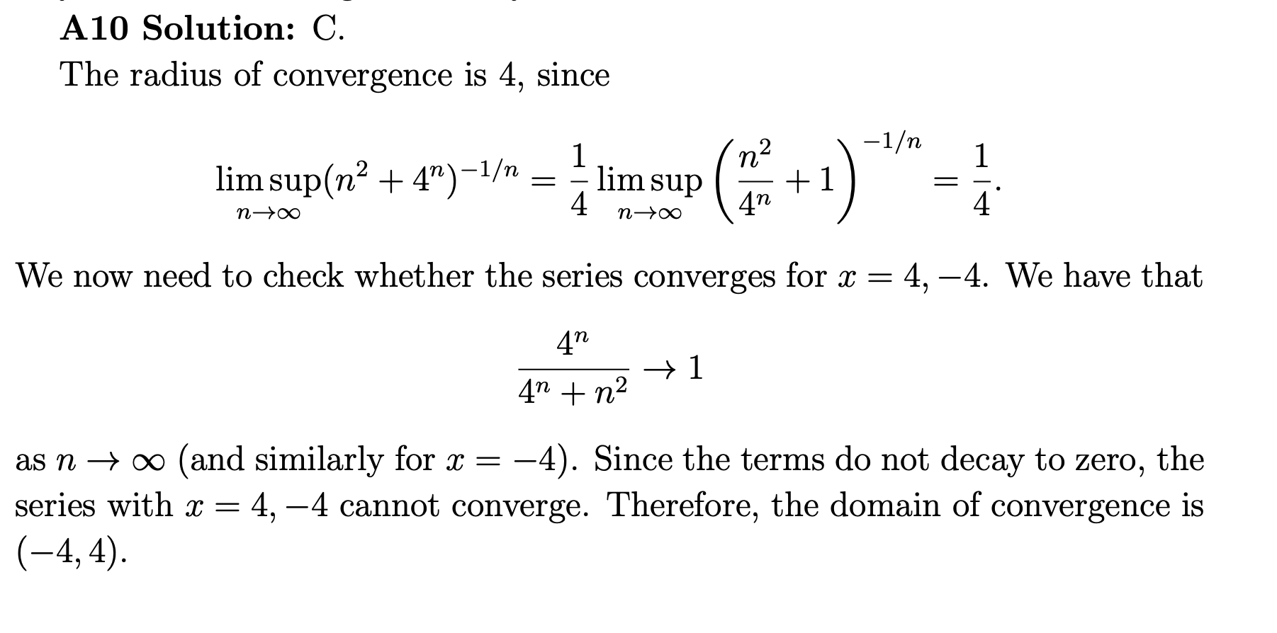 Solved A10 ﻿Solution: C.The radius of convergence is 4 , | Chegg.com