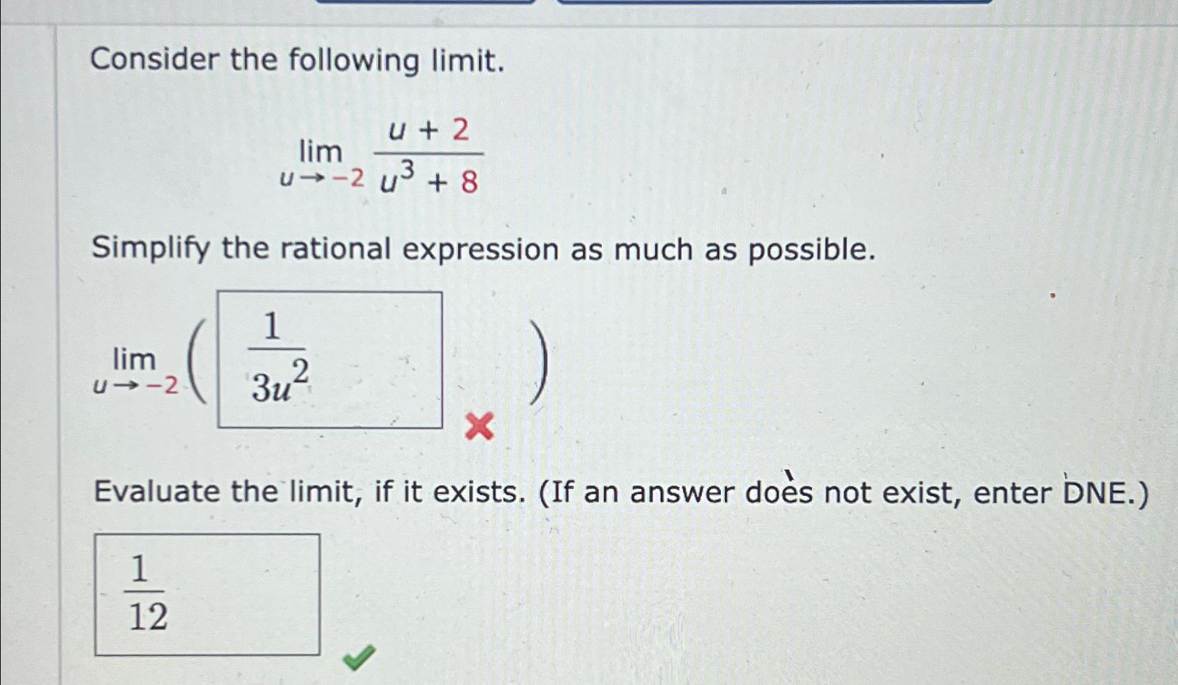 Solved Consider the following limit.limu→-2u+2u3+8Simplify | Chegg.com
