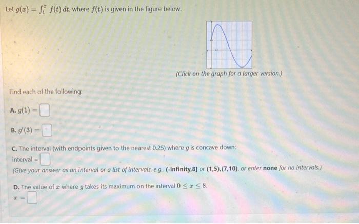 Solved Let g(x)=∫1xf(t)dt, where f(t) is given in the figure | Chegg.com