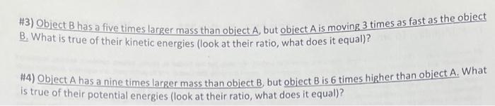 Solved \#3) Object B has a five times larger mass than | Chegg.com
