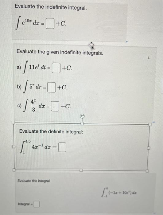 Solved Evaluate the indefinite integral. ∫e10xdx=+C Evaluate | Chegg.com