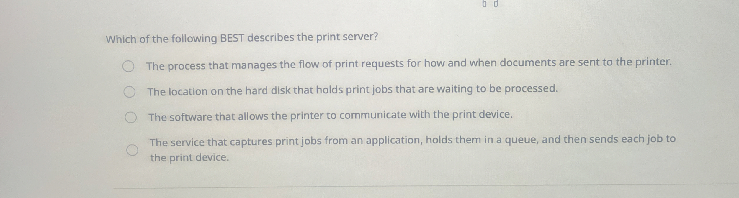 Solved Which of the following BEST describes the print | Chegg.com