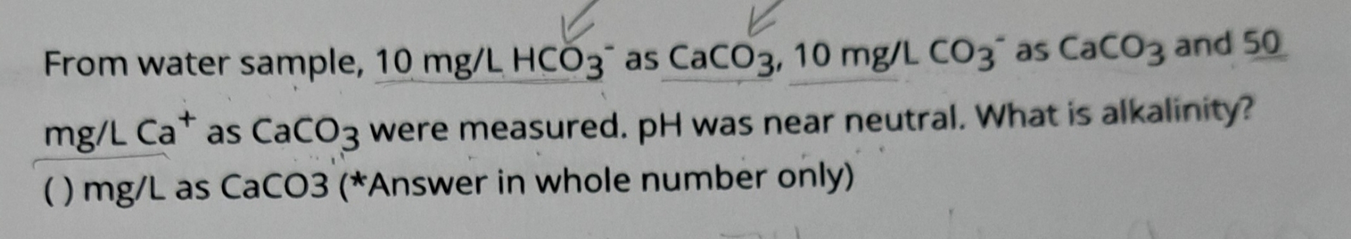 Solved From water sample, 10mgLHCO3-as CaCO3,10mgLCO3-as | Chegg.com