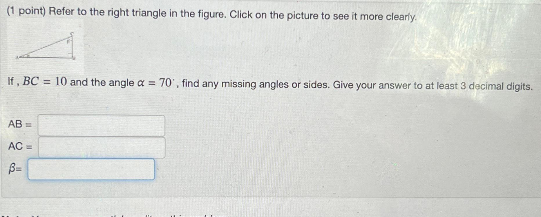 Solved (1 ﻿point) ﻿Refer to the right triangle in the | Chegg.com