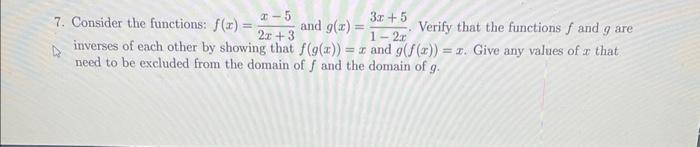 Solved 7. Consider the functions: f(x)=2x+3x−5 and | Chegg.com