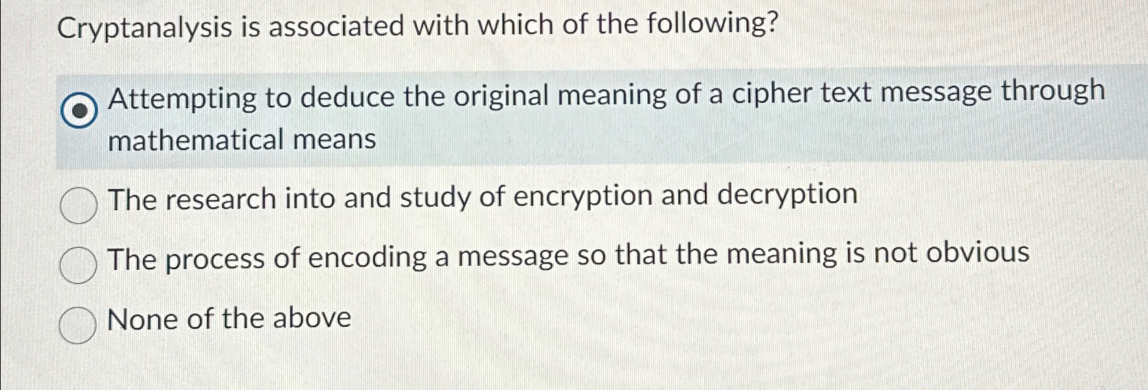 Solved Cryptanalysis is associated with which of the | Chegg.com