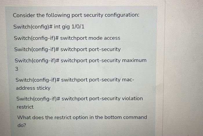 Solved Consider the following port security configuration: | Chegg.com