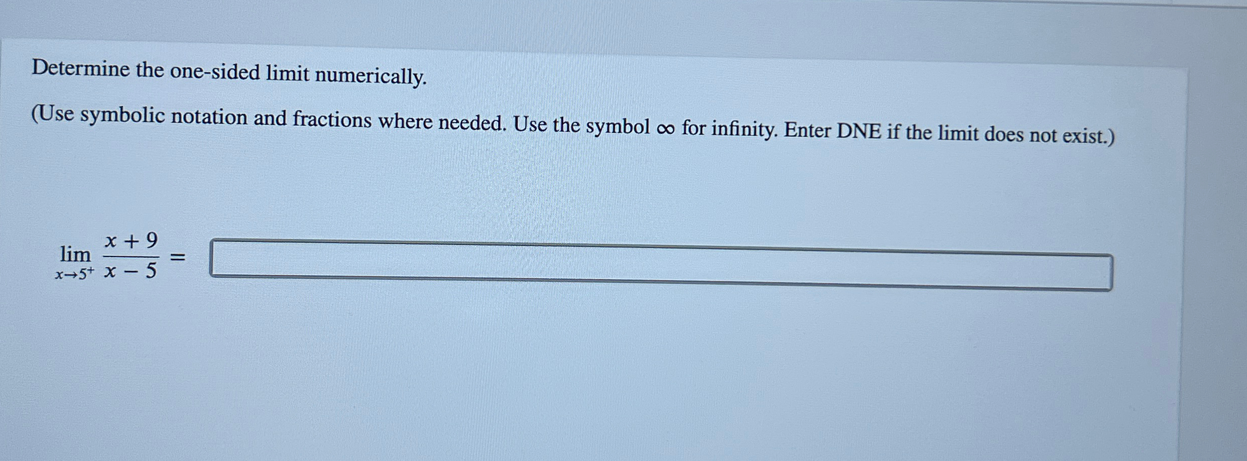 Solved Determine the one-sided limit numerically.(Use | Chegg.com