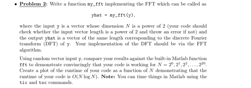 Problem 2: Write a function my_fft implementing the | Chegg.com