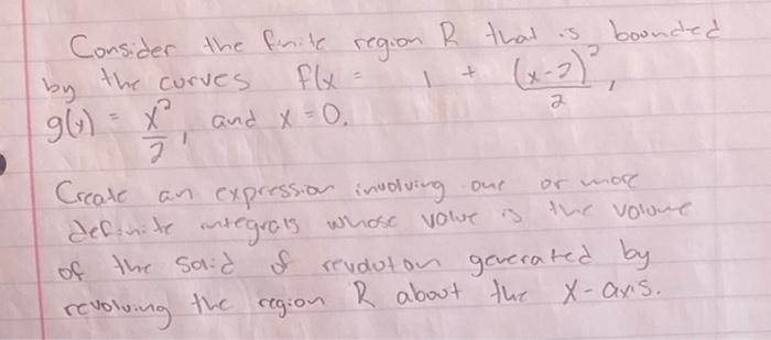 Solved Consider the finite region R that is bounded by the | Chegg.com