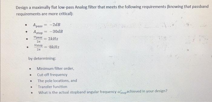 Solved Design a maximally flat low-pass Analog filter that | Chegg.com