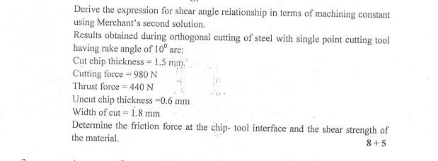 Solved Derive the expression for shear angle relationship in | Chegg.com