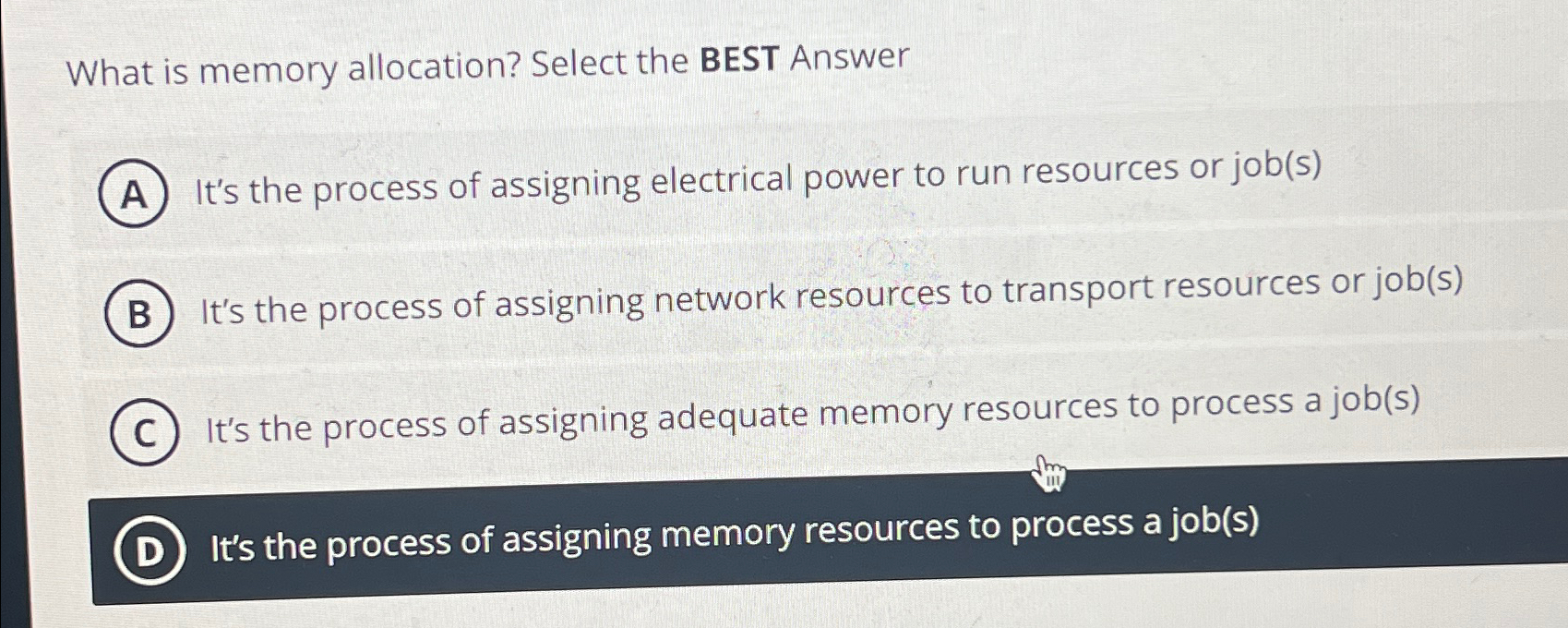 Solved What is memory allocation? Select the BEST AnswerIt's | Chegg.com