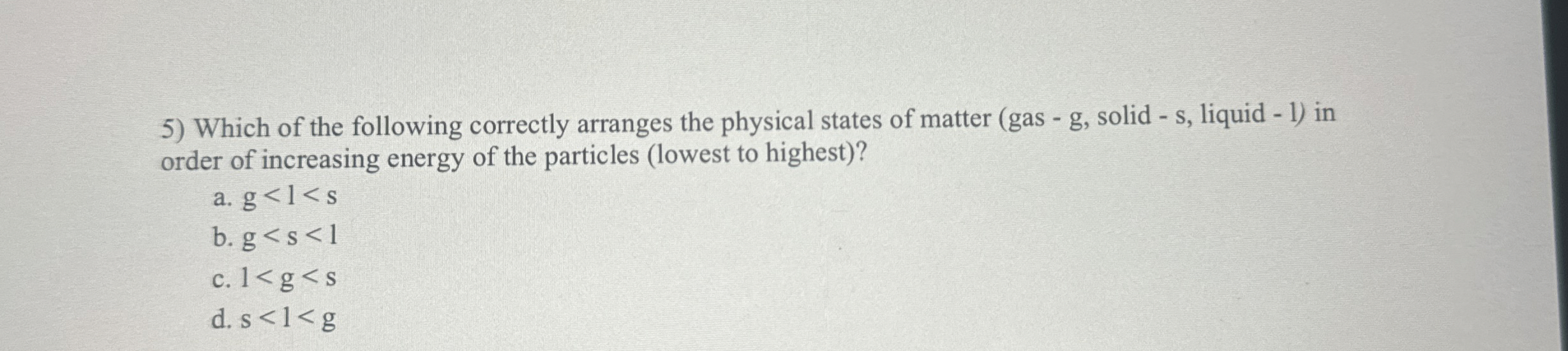 Solved Which of the following correctly arranges the | Chegg.com