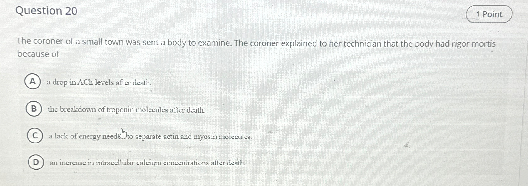 Solved Question 201 ﻿PointThe coroner of a small town was | Chegg.com