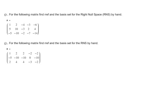 Solved Q1. ﻿For the following matrix find rref and the basis | Chegg.com