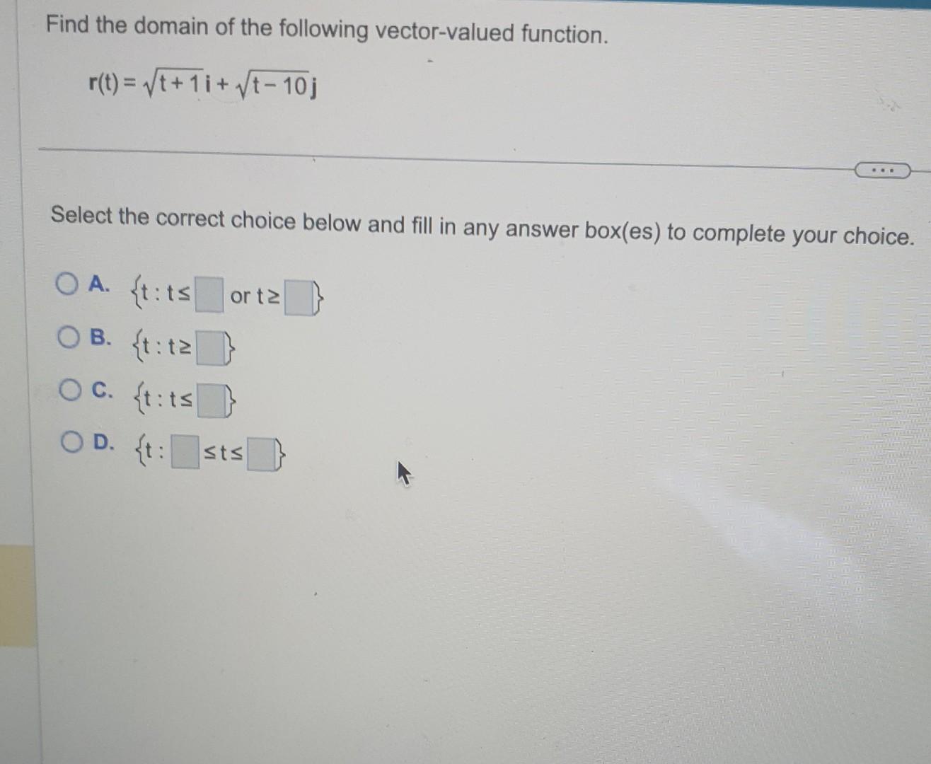 Solved Find the domain of the following vector-valued | Chegg.com