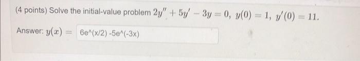 Solved (4 points) Solve the initial-value problem | Chegg.com