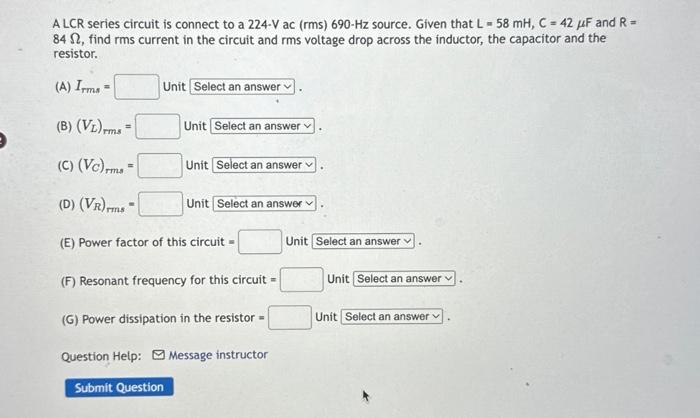 Solved A LCR series circuit is connect to a 224−V ac (rms) | Chegg.com