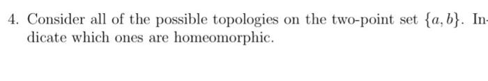 Solved 4. Consider all of the possible topologies on the | Chegg.com
