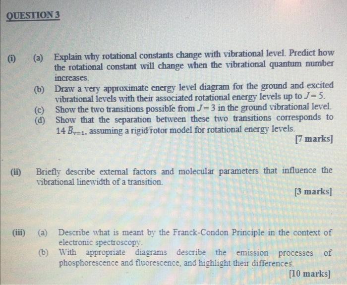 Solved QUESTION 3 (1) (a) Explain why rotational constants | Chegg.com