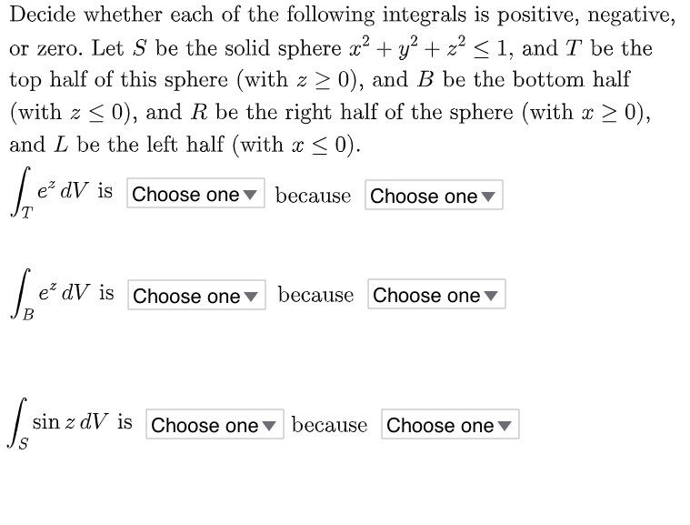 Solved Decide whether each of the following integrals is | Chegg.com