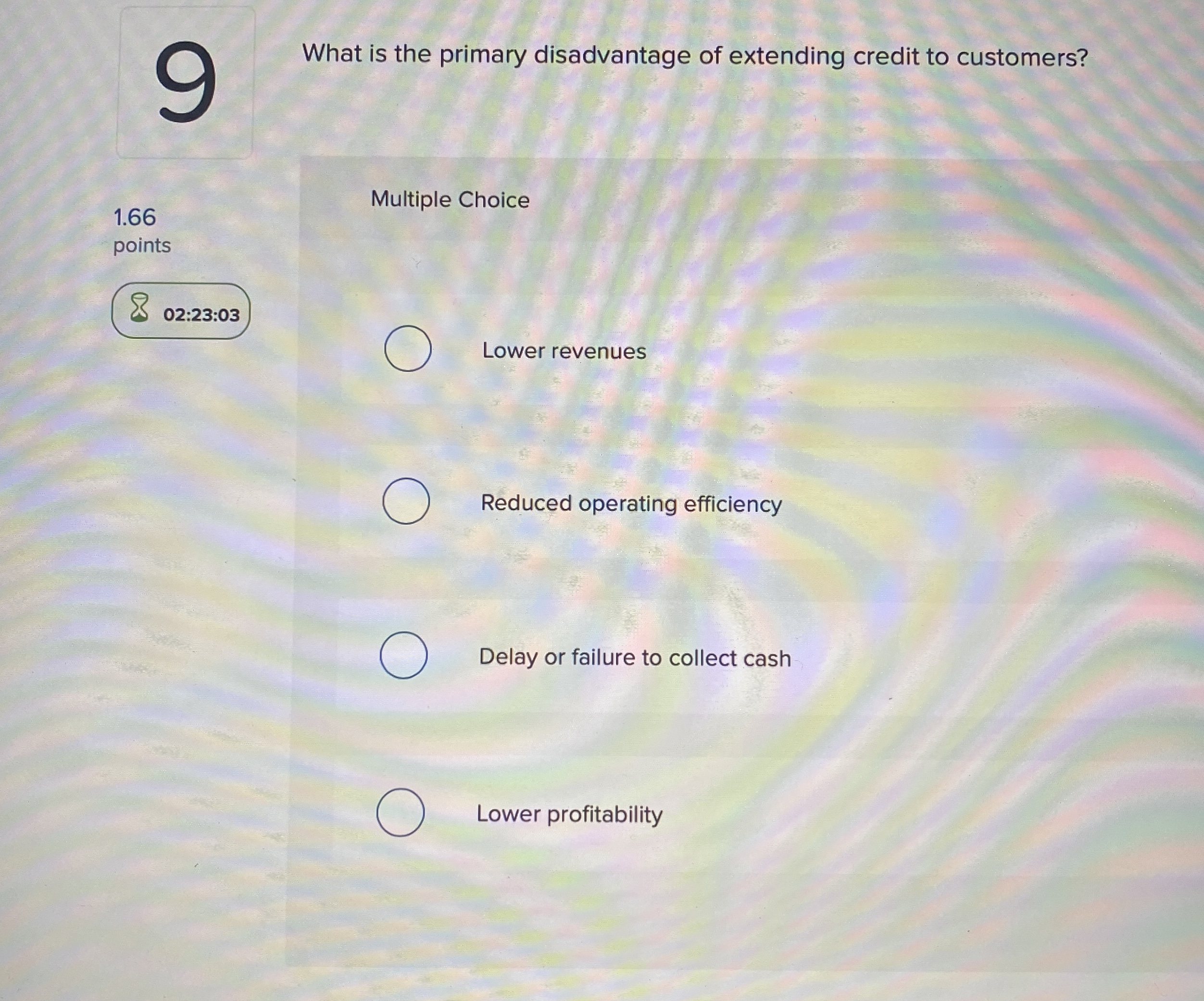 Solved 9What is the primary disadvantage of extending credit | Chegg.com