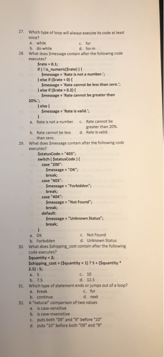 Solved 27 Which Type Of Loop Will Always Execute Its Code 6335