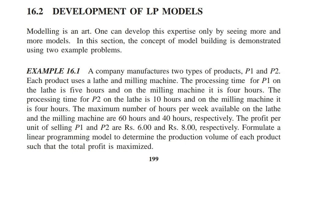 Solved 16.2 DEVELOPMENT OF LP MODELS Modelling is an art. | Chegg.com