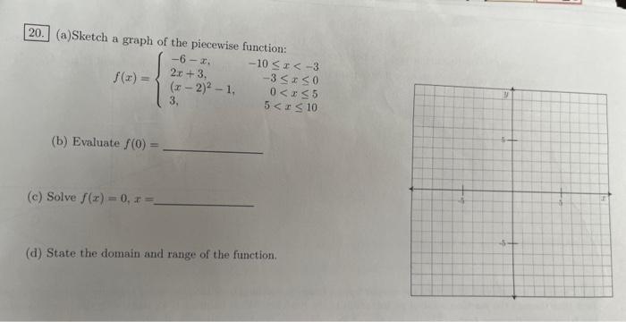 Solved 20. (a)Sketch a graph of the piecewise function: | Chegg.com