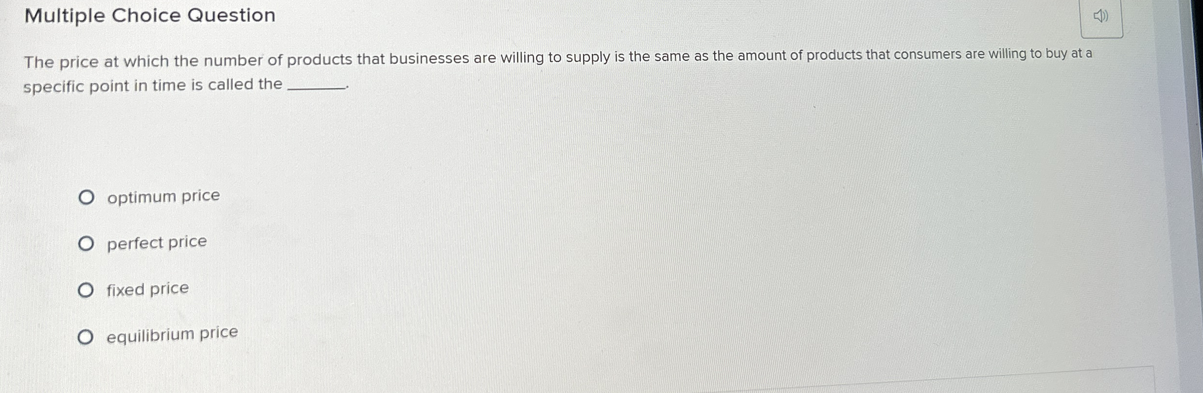 Solved Multiple Choice QuestionThe price at which the number | Chegg.com