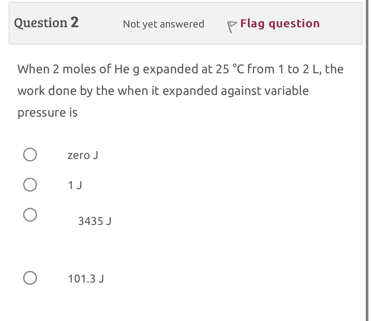 Solved Question 2Not yet answeredFlag questionWhen 2 ﻿moles | Chegg.com