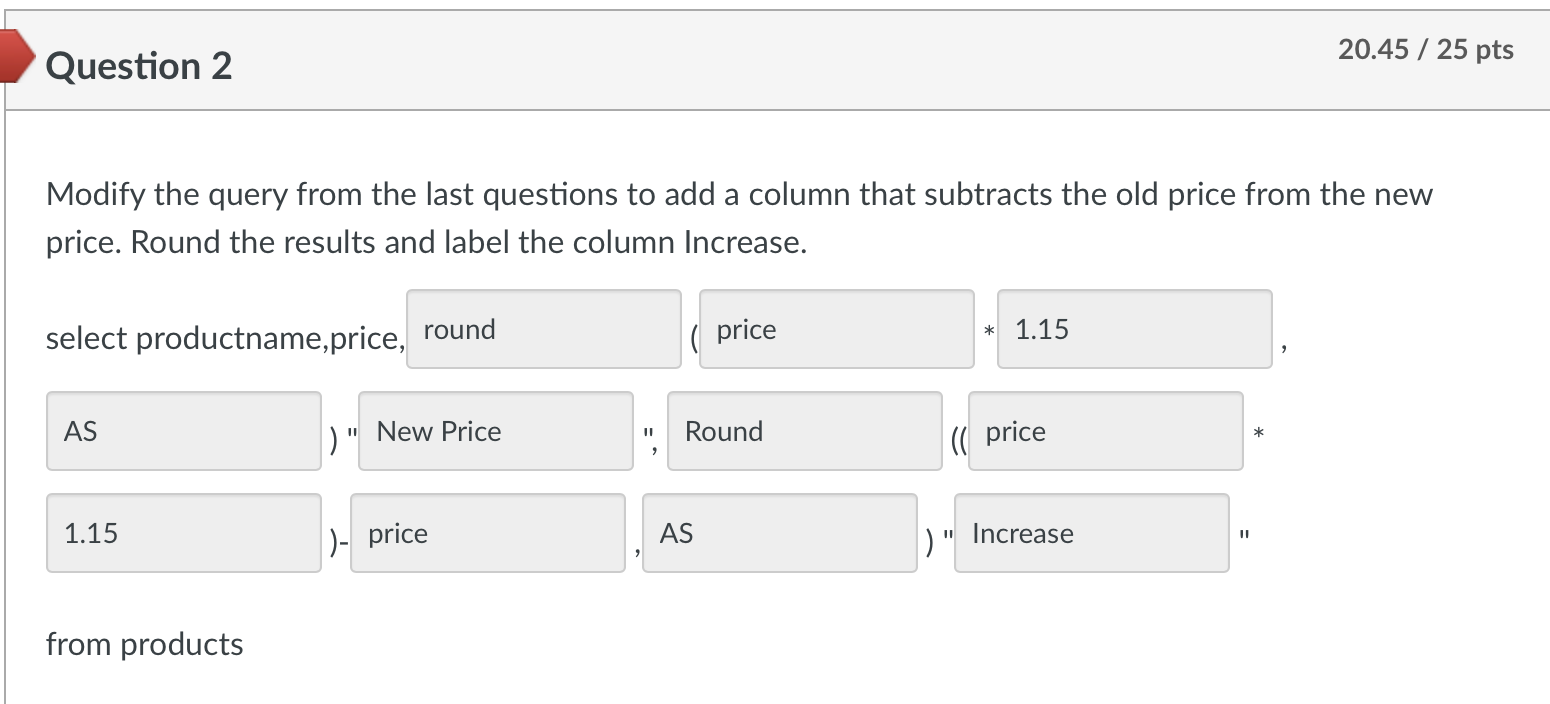 Solved Question 2Modify the query from the last questions to | Chegg.com