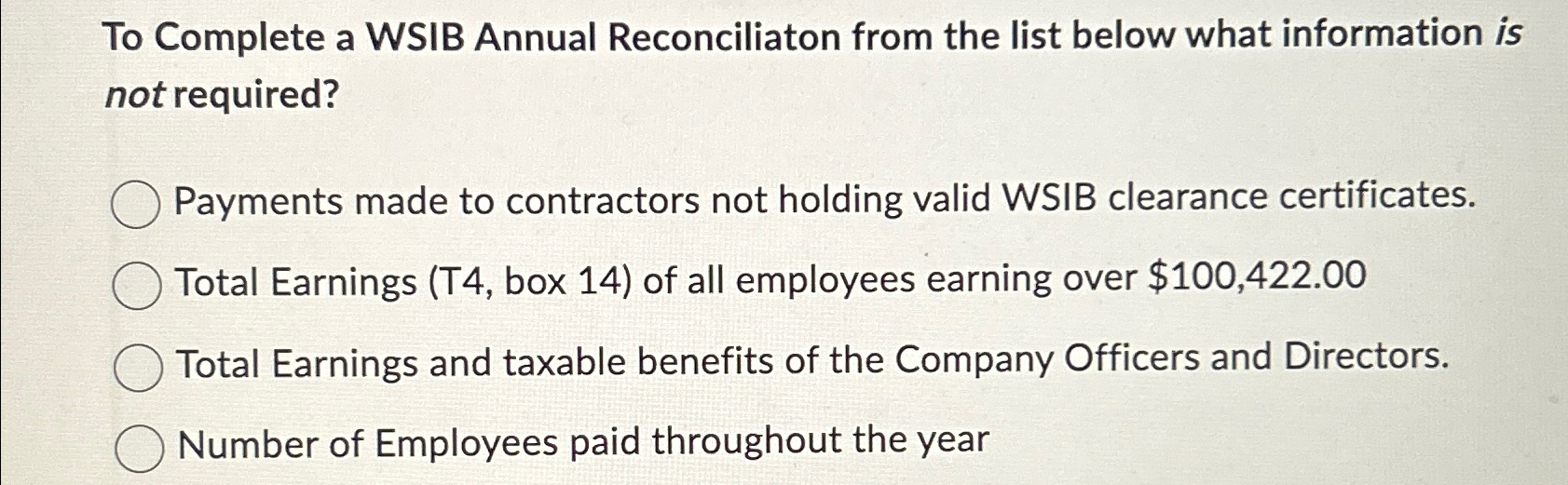 Solved To Complete a WSIB Annual Reconciliaton from the list | Chegg.com