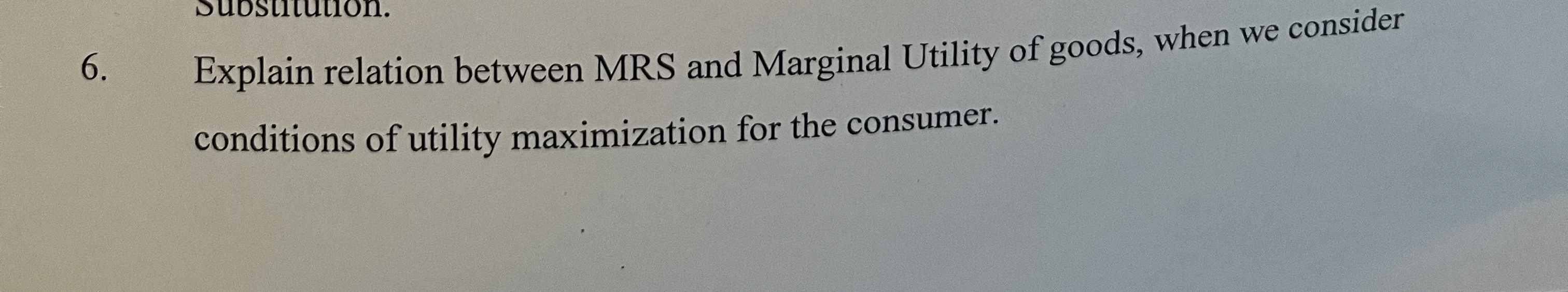 Solved Explain Relation Between Mrs And Marginal Utility Of 8488