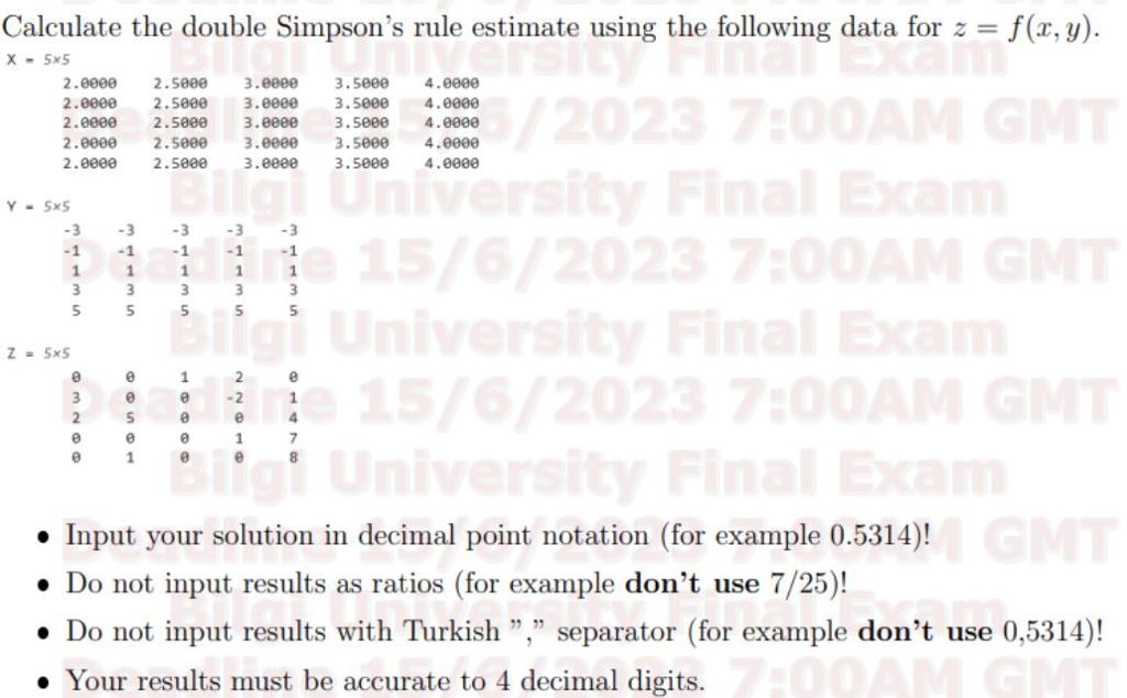 Solved Calculate the double Simpson's rule estimate using | Chegg.com