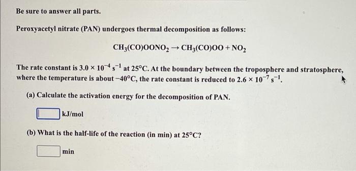 Solved Be sure to answer all parts. Peroxyacetyl nitrate | Chegg.com