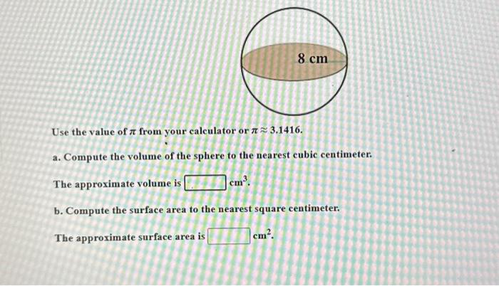 Solved A. Compute the volume of the sphere to the nearest | Chegg.com