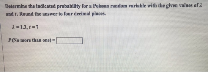 Solved Determine the indicated probability for a Poisson | Chegg.com