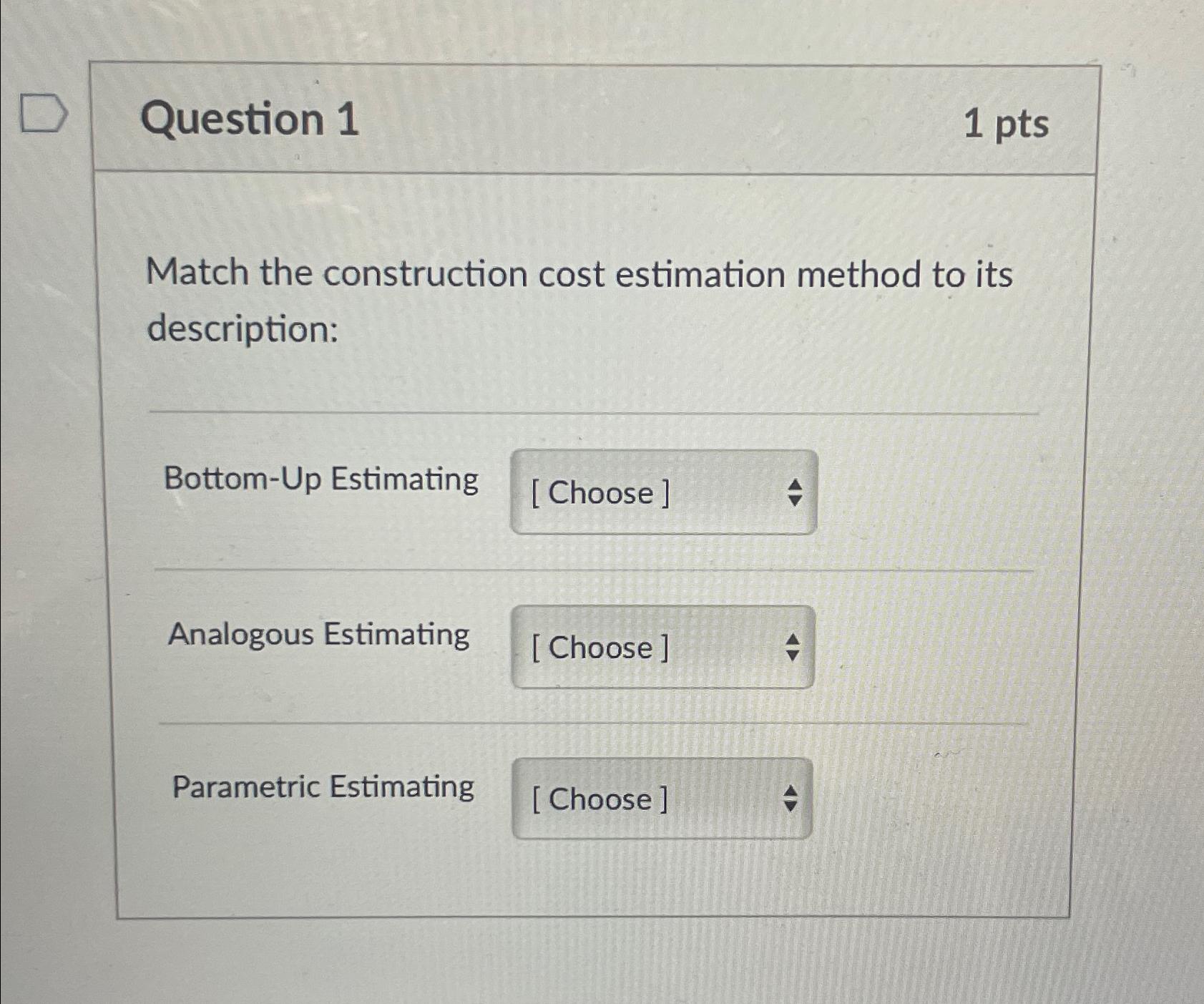 Solved Question 11 ﻿ptsMatch the construction cost | Chegg.com