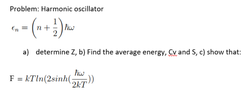 Solved Problem: Harmonic oscillatorεlonn=(n+12)ℏωa) | Chegg.com