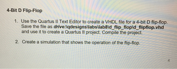 4-Bit D Flip-Flop 1. Use the Quartus II Text Editor | Chegg.com