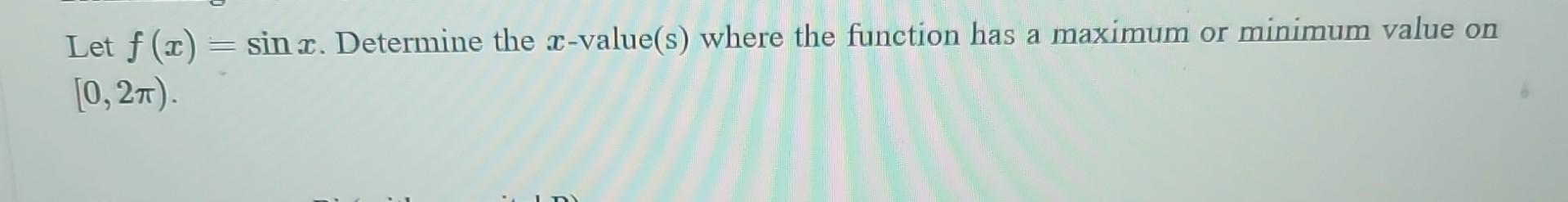 Solved Let f(x)=sinx. Determine the x-value(s) where the | Chegg.com