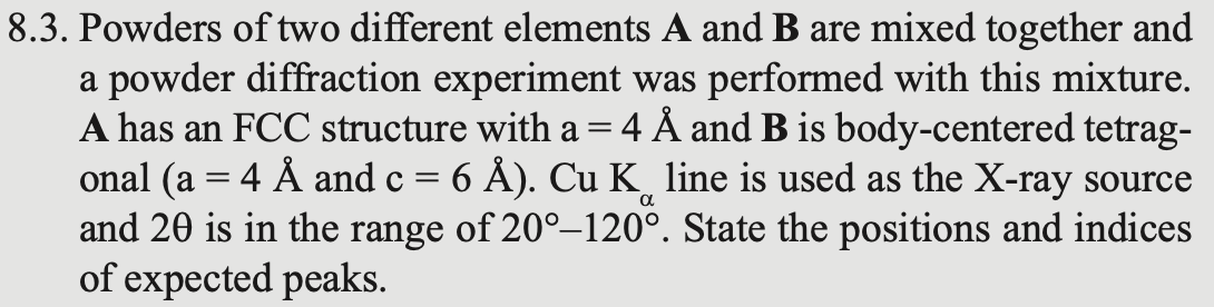 Solved 8.3. ﻿Powders of two different elements A and B ﻿are | Chegg.com