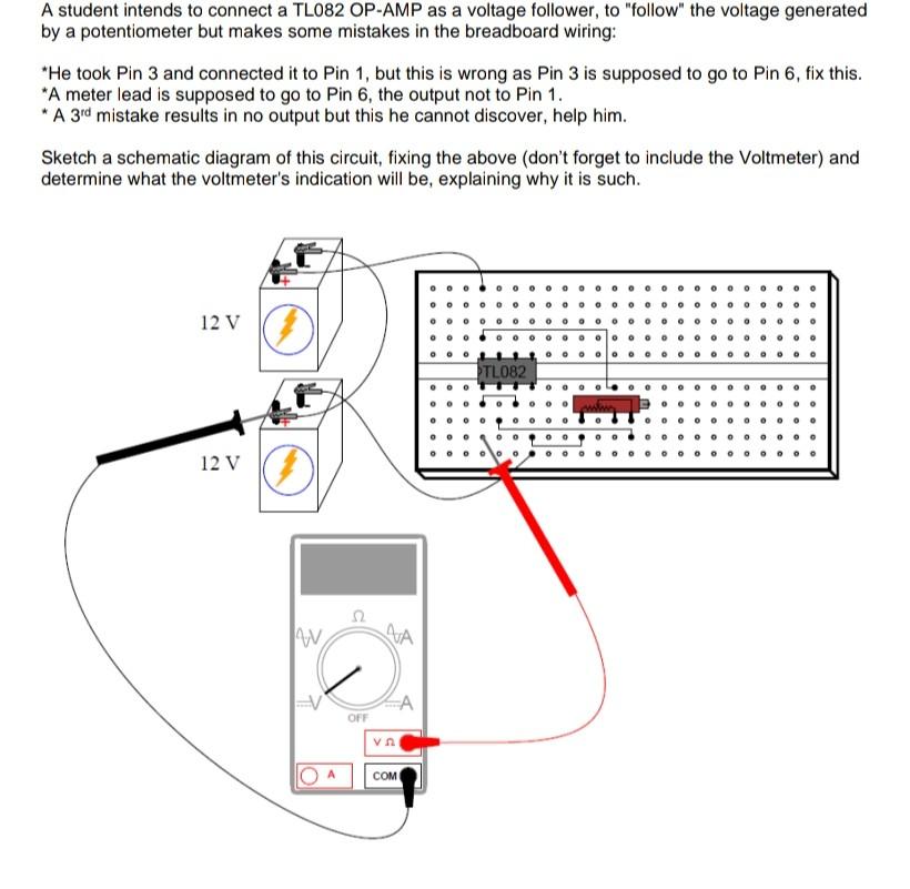 Solved A student intends to connect a TL082 OP-AMP as a | Chegg.com