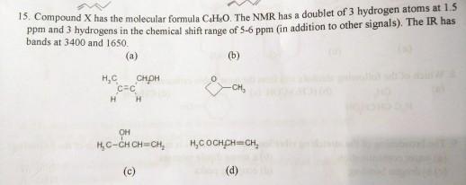 Solved 15. Compound X has the molecular formula CH.O. The | Chegg.com