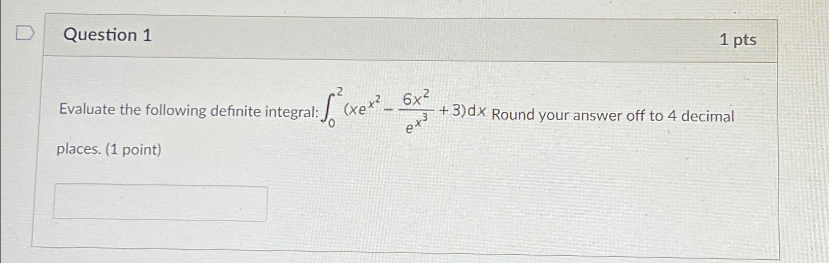 Solved Question 11 ﻿ptsEvaluate the following definite | Chegg.com