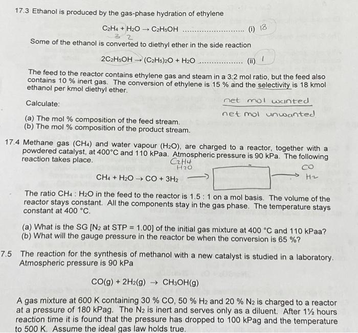 Solved 17.3 Ethanol is produced by the gas-phase hydration | Chegg.com