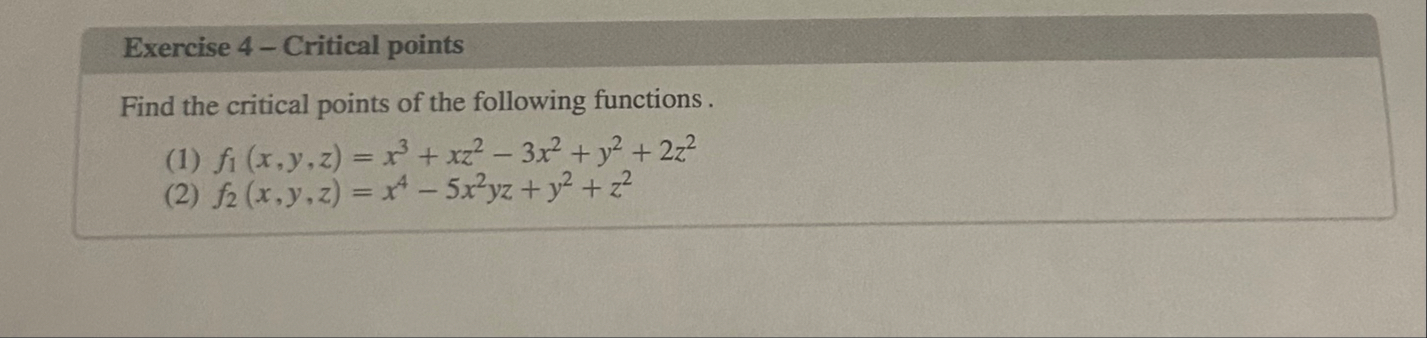Solved Exercise 4 - ﻿Critical pointsFind the critical points | Chegg.com